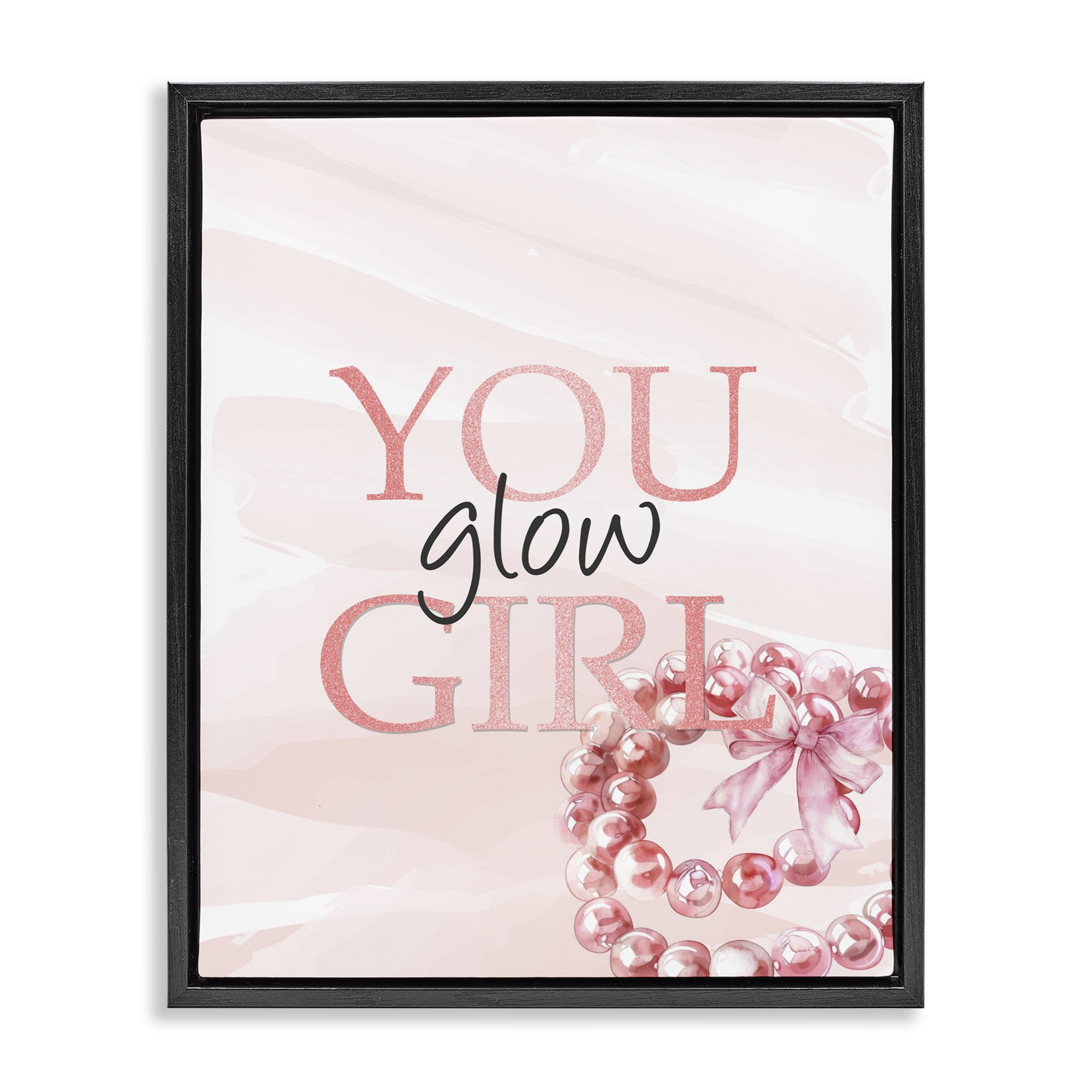 You Glow Girl Feminine Black Framed Floater Canvas Wall Art, design by ...