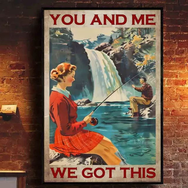 You And Me We Got This Fisher Fisherman Fishing Couple Valentine Poster ...