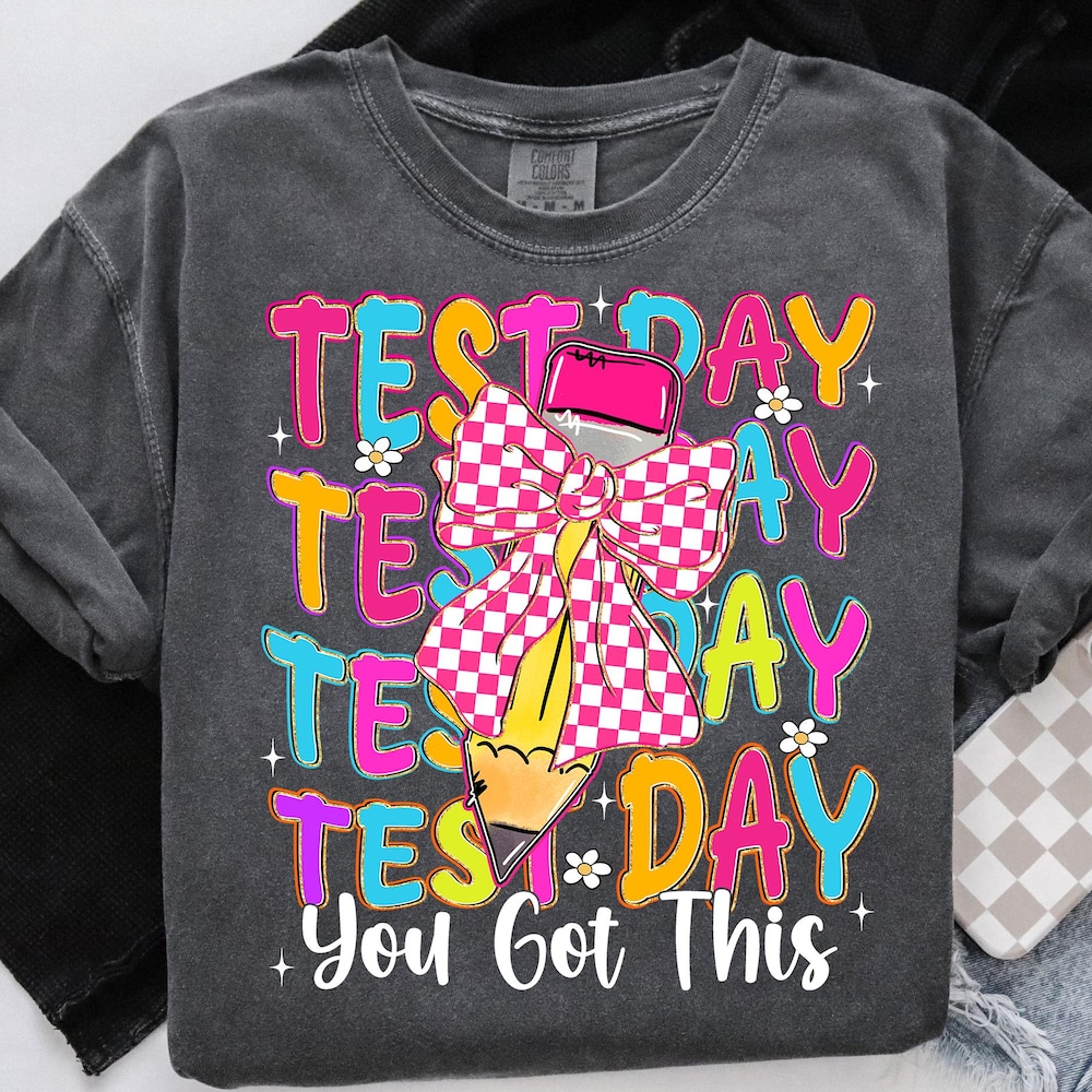 You Got This Test Day Shirt, You'Re More Than A Test Score Shirt, State ...