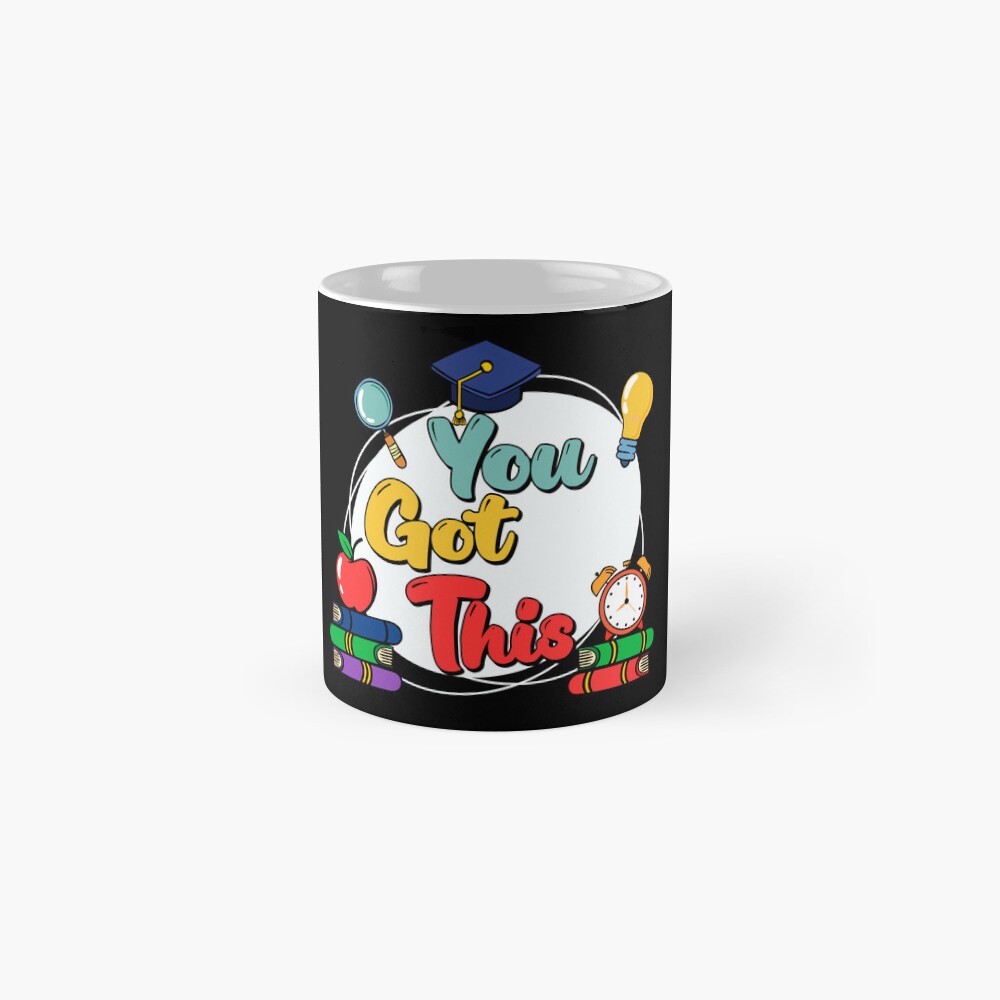 You Got This, Cute and Funny Testing Day Apparel For Teacher Classic ...