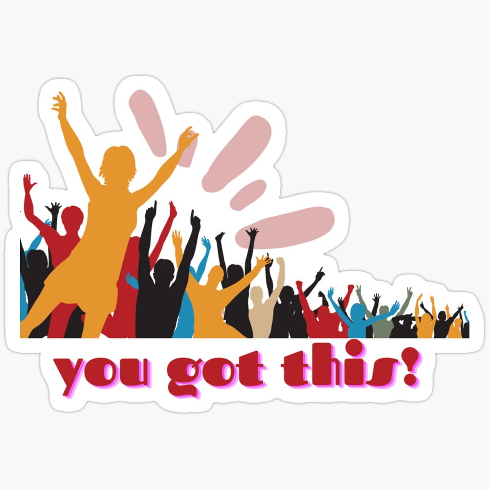 You Got This! Sticker Phone Decal Water Bottle Stickers Car Decals ...