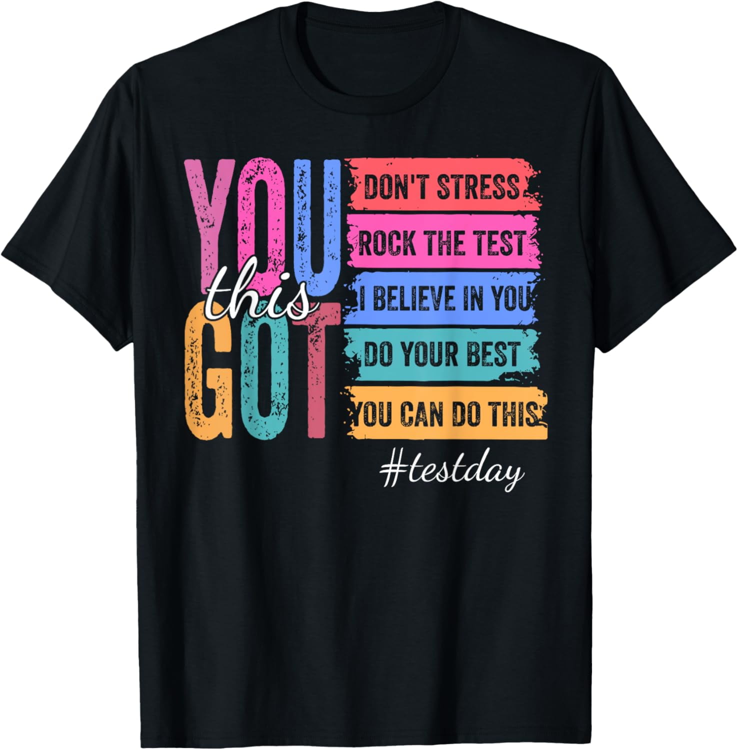You Got This Test Day Motivational Teacher State Testing T-Shirt ...