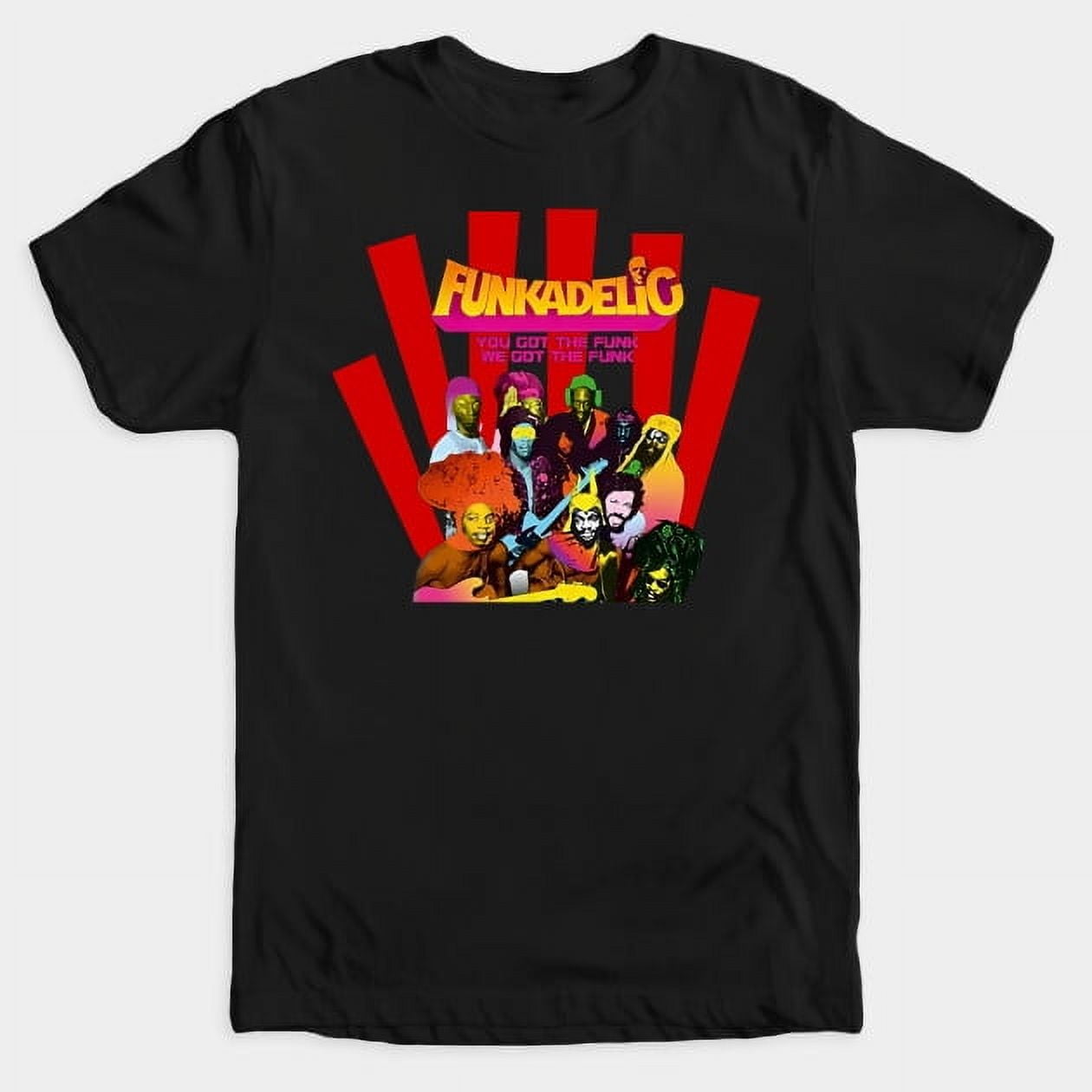 You Got the Funk, We Got the Funk Funkadelic T-Shirt George Clinton ...