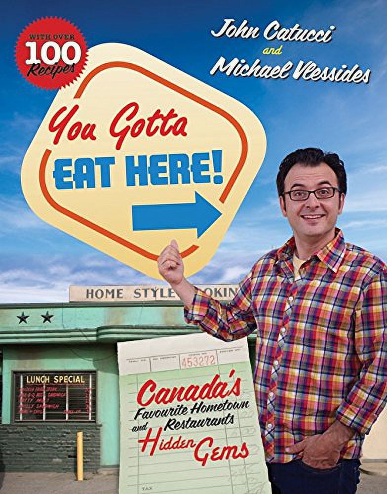 Pre-Owned You Gotta Eat Here!: Canada's Favourite Hometown Restaurants ...