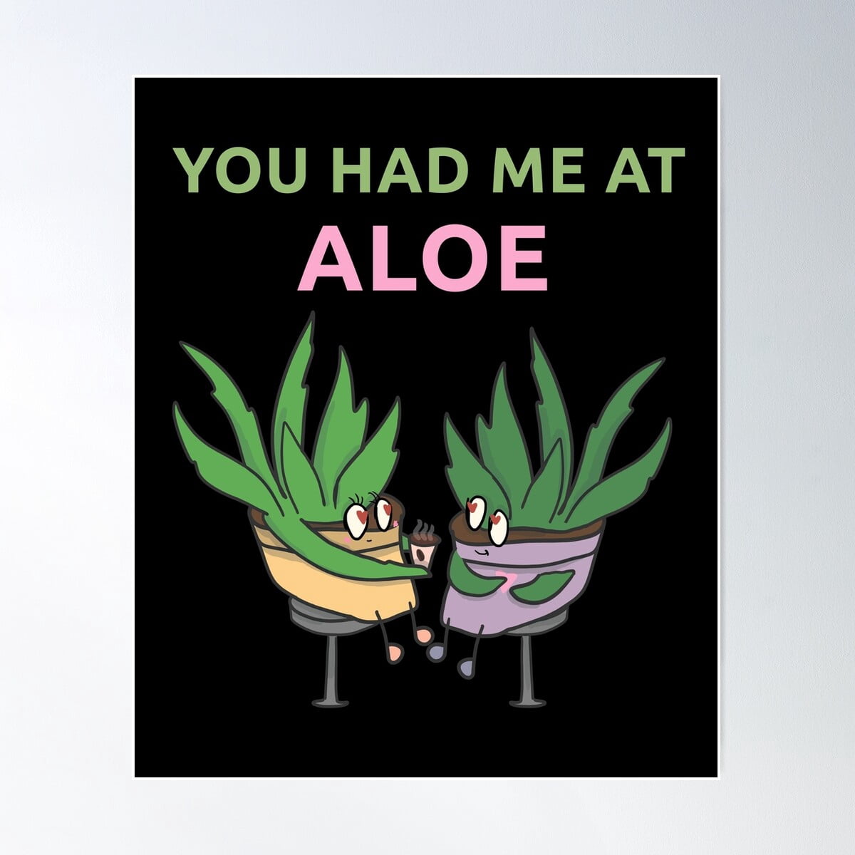 You Had Me At Aloe - Romantic Aloe Vera Poster Wall Art, Modern Wall ...