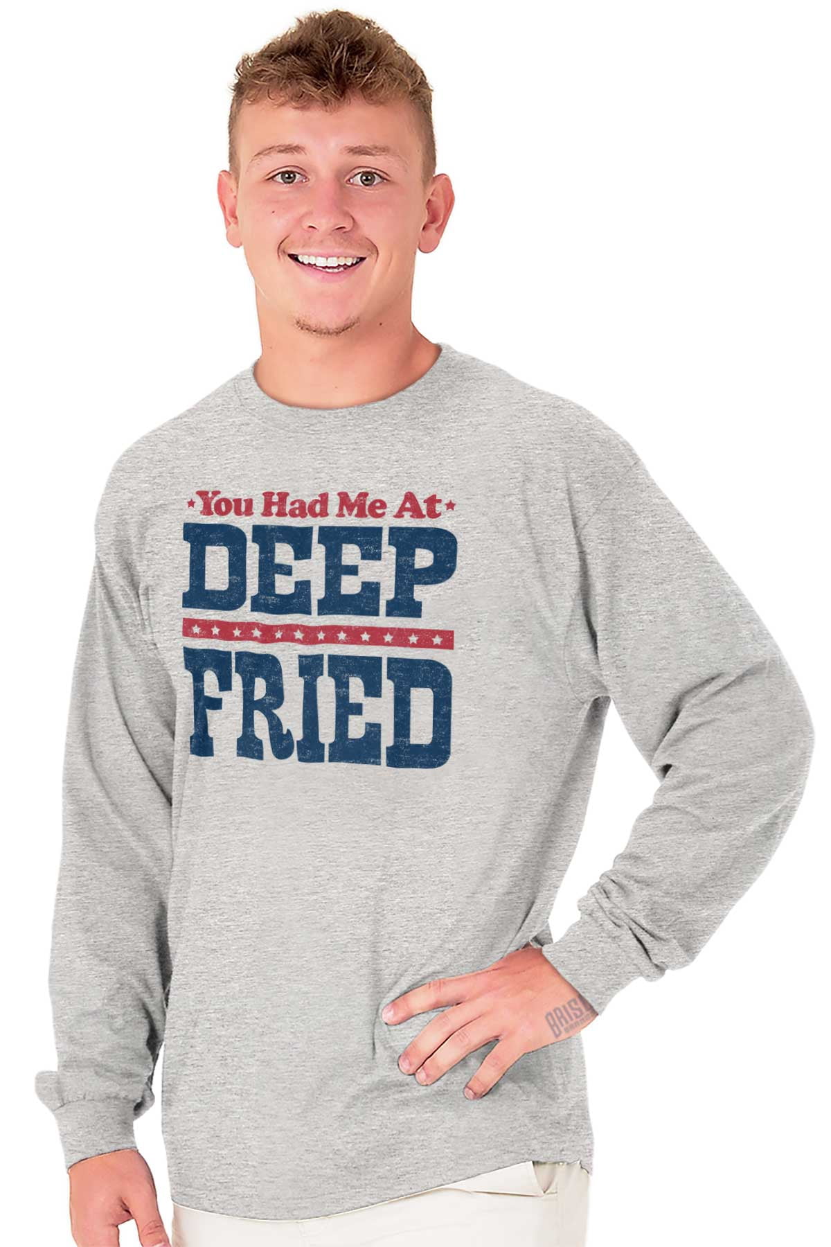 You Had Me At Deep Fried Southern Unisex Plus Size Long Sleeve T Shirt ...