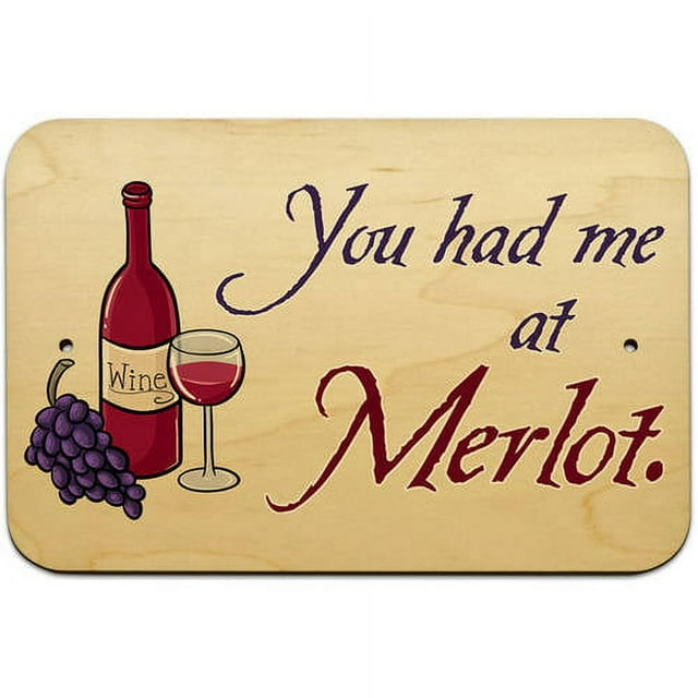 You Had Me at Merlot - Wine Funny Sign - Walmart.com