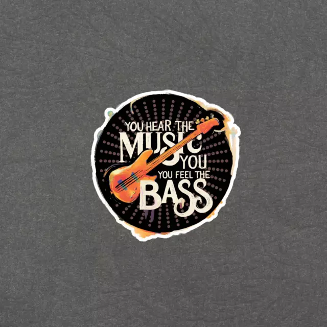 You Hear The Music You Feel The Bass Musician Sticker - Guitar Art ...