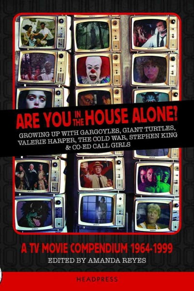Are You in the House Alone? : A TV Movie Compendium 1964-1999: Growing ...
