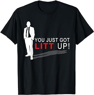 You Just Got Litt Up, Litt Up Your Style with Litt Up T-Shirt - Walmart.com
