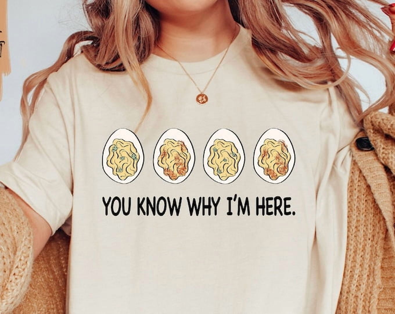 You Know Why I'm Here T-shirt / Deviled Eggs Shirt / Thanksgiving ...