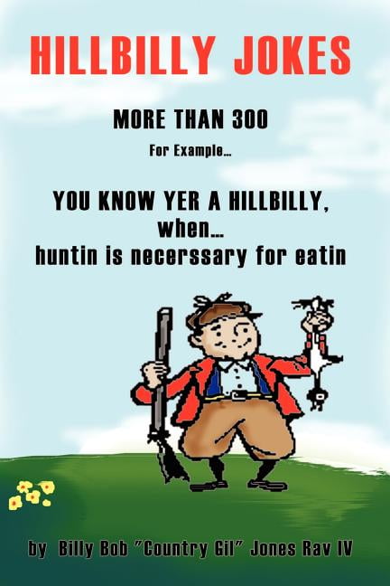 You Know Yer a Hillbilly when . . .: more than 300 Hillbilly Jokes ...