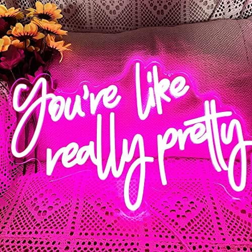 You Are Like Really Pretty Neon Sign Pink Room Decor LED Neon Signs ...