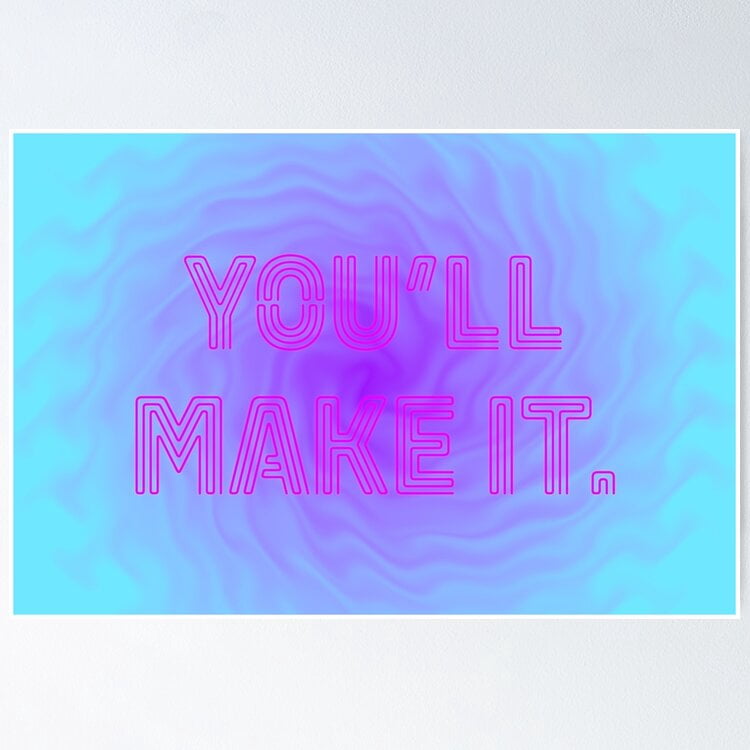 You'Ll Make It - Blue And Purple Swirl Poster- Unframed Poster | Wall ...