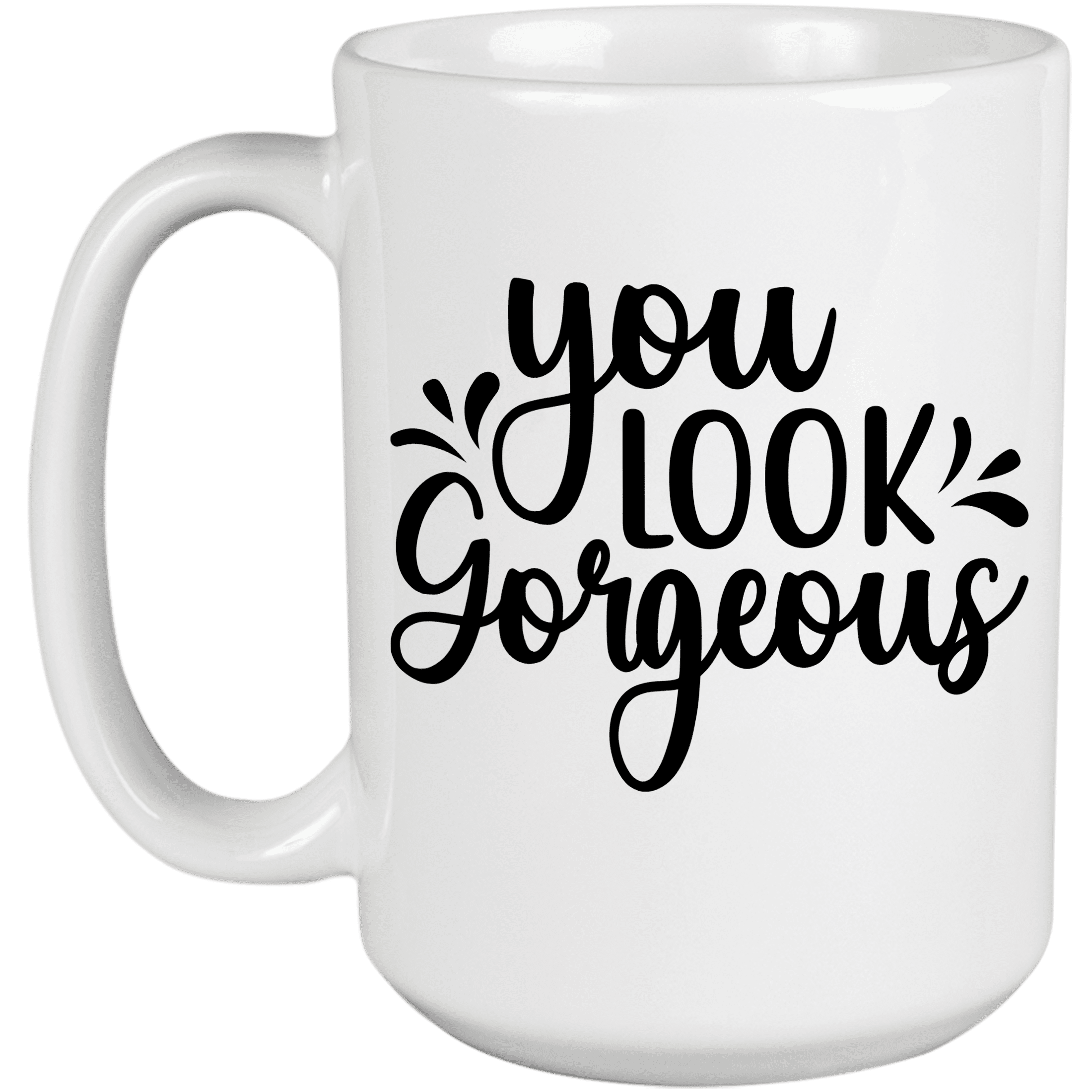 You Look Gorgeous, Affirmation Quote - Beauty Themed Merch for Makeup ...