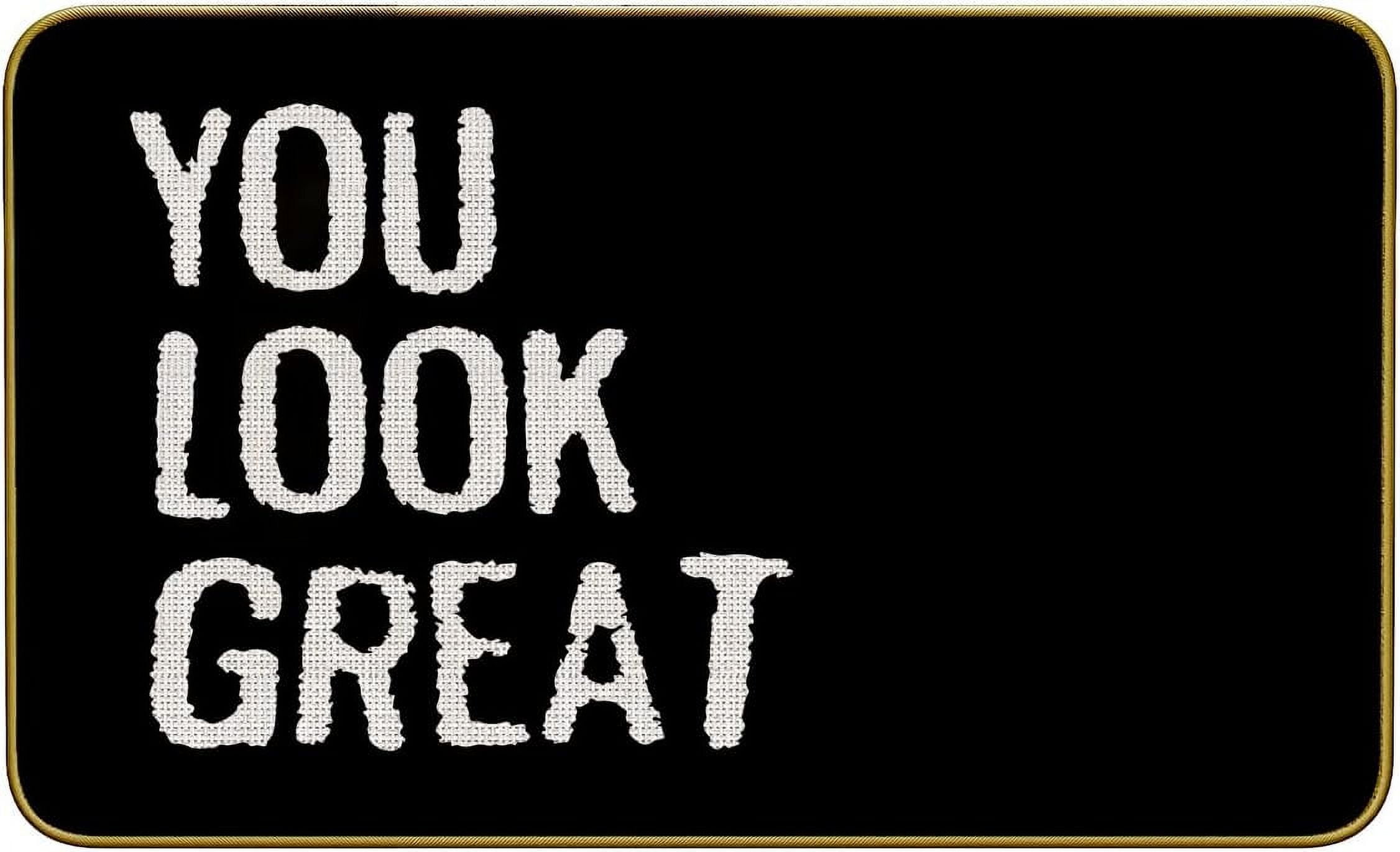 You Look Great Doormat Door Mat for Home Entrance,Funny Stylish Welcome ...
