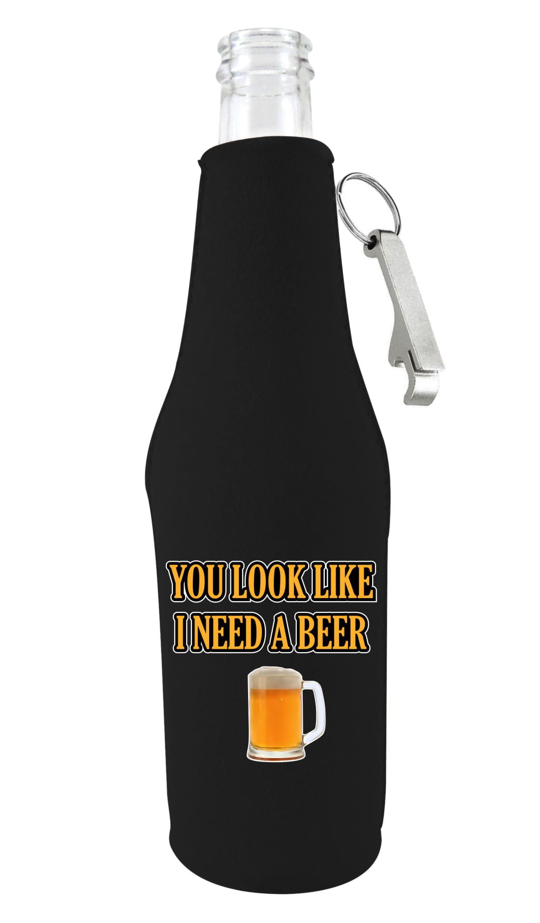 You Look Like I Need A Beer Bottle Coolie (Black with Opener) - Walmart.com