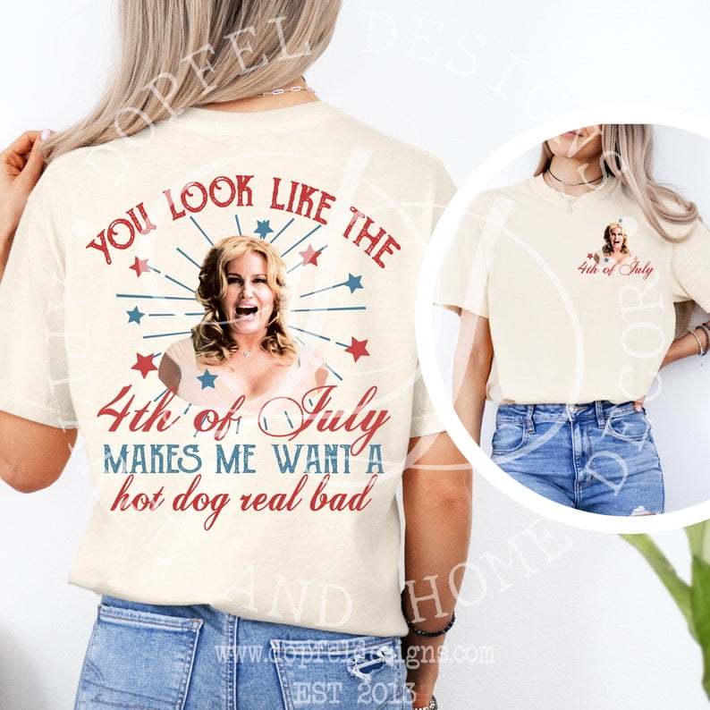 You Look Like the 4th of July Size S-3XL - Walmart.com