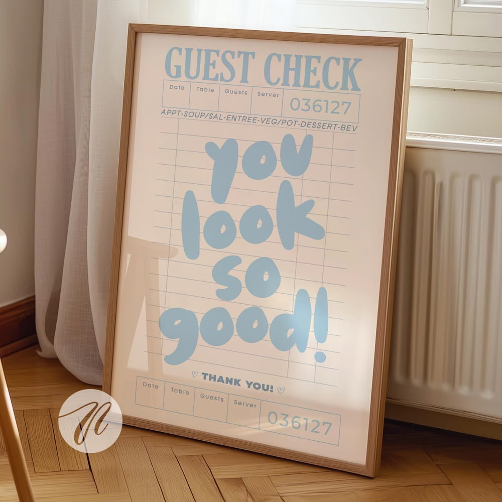 You Look So Good Guest Check Print, Trendy Wall Art UNFRAMED PAPER ...