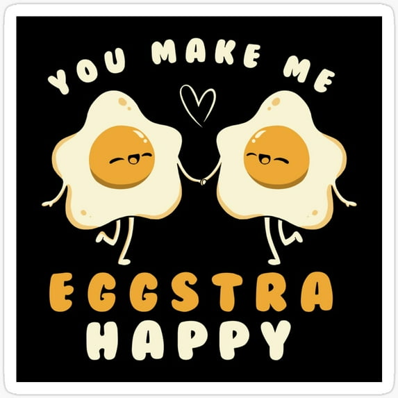 You Make Me Eggstra Happy Sticker Phone Decal Water Bottle Stickers Car ...