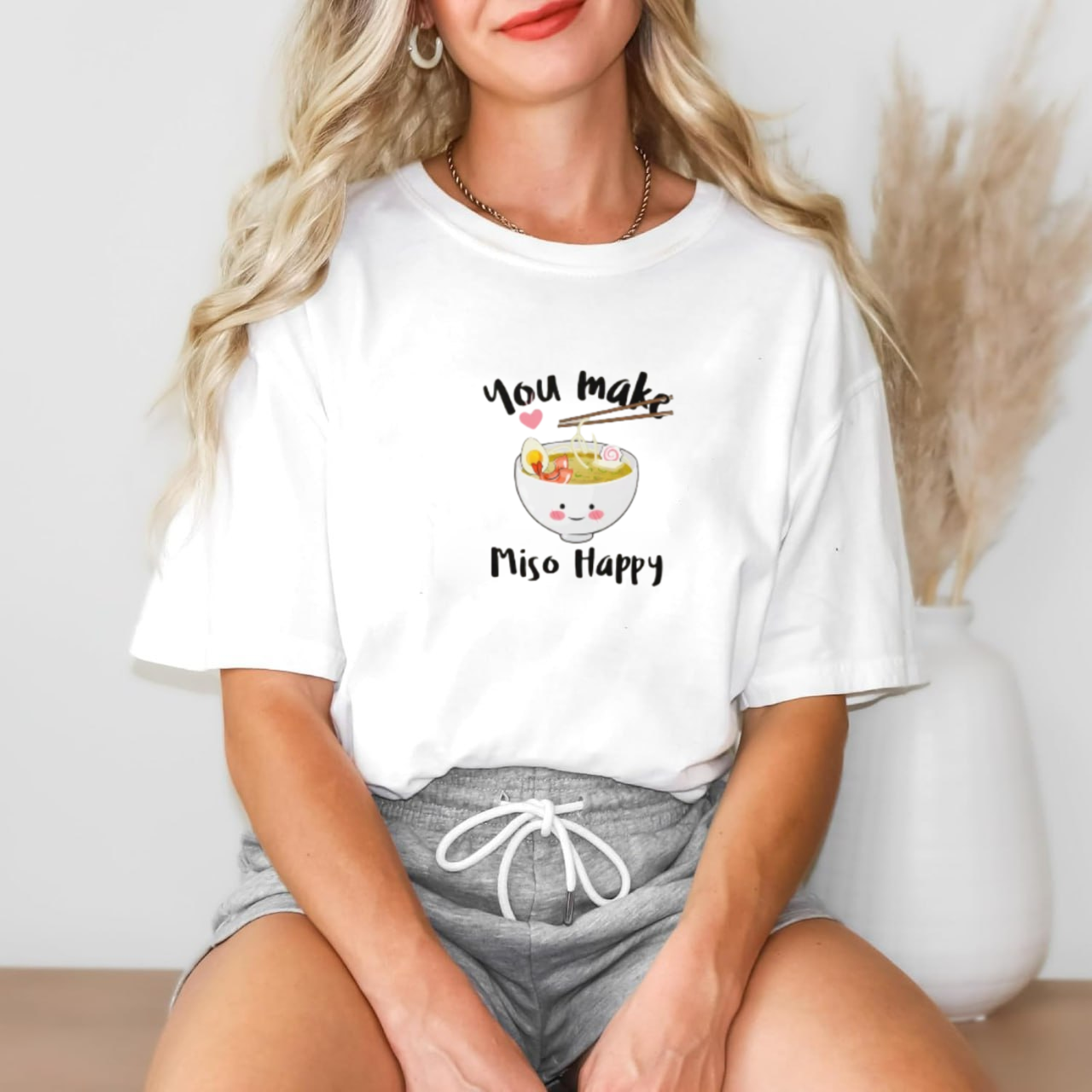 You Make Miso Happy Adorable Cute Kawaii Food Joke Comfort Color T ...