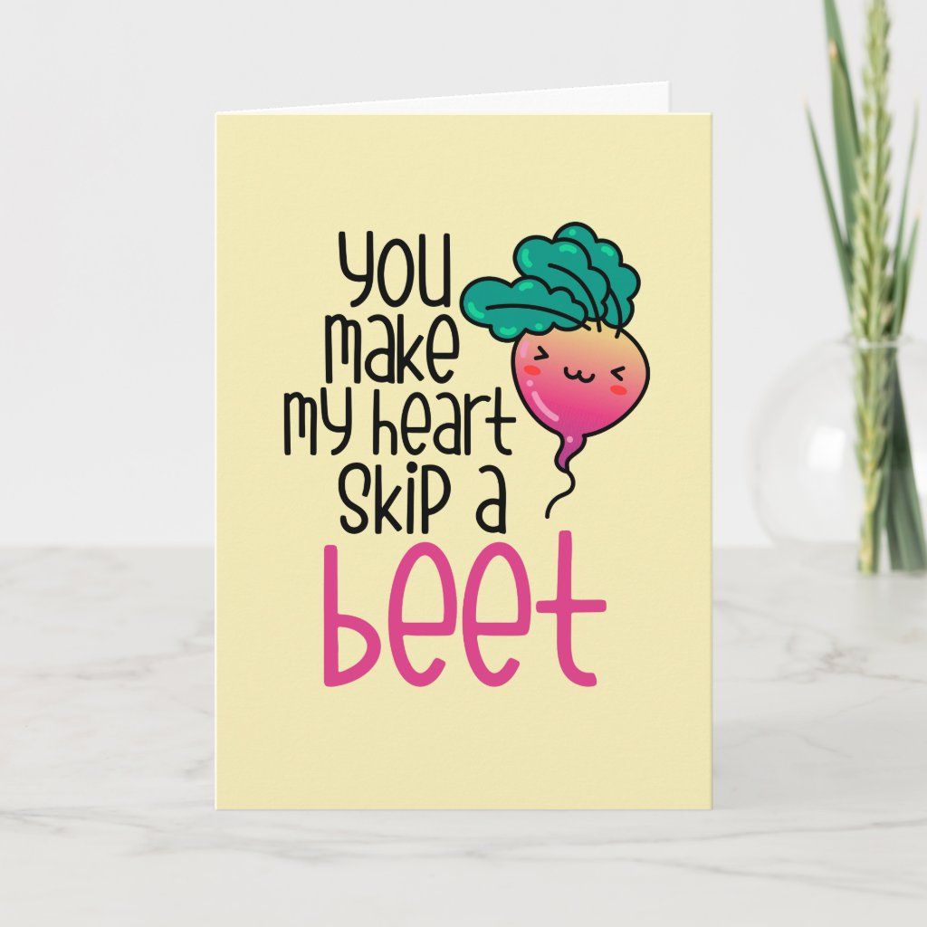 You Make My Heart Skip a Beet Card – Cute Vegetable Design – Perfect ...