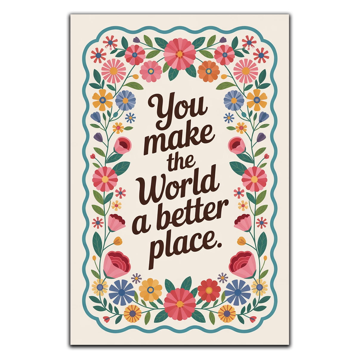 You Make The World a Better Place Canvas Wall Art,Color Flower ...