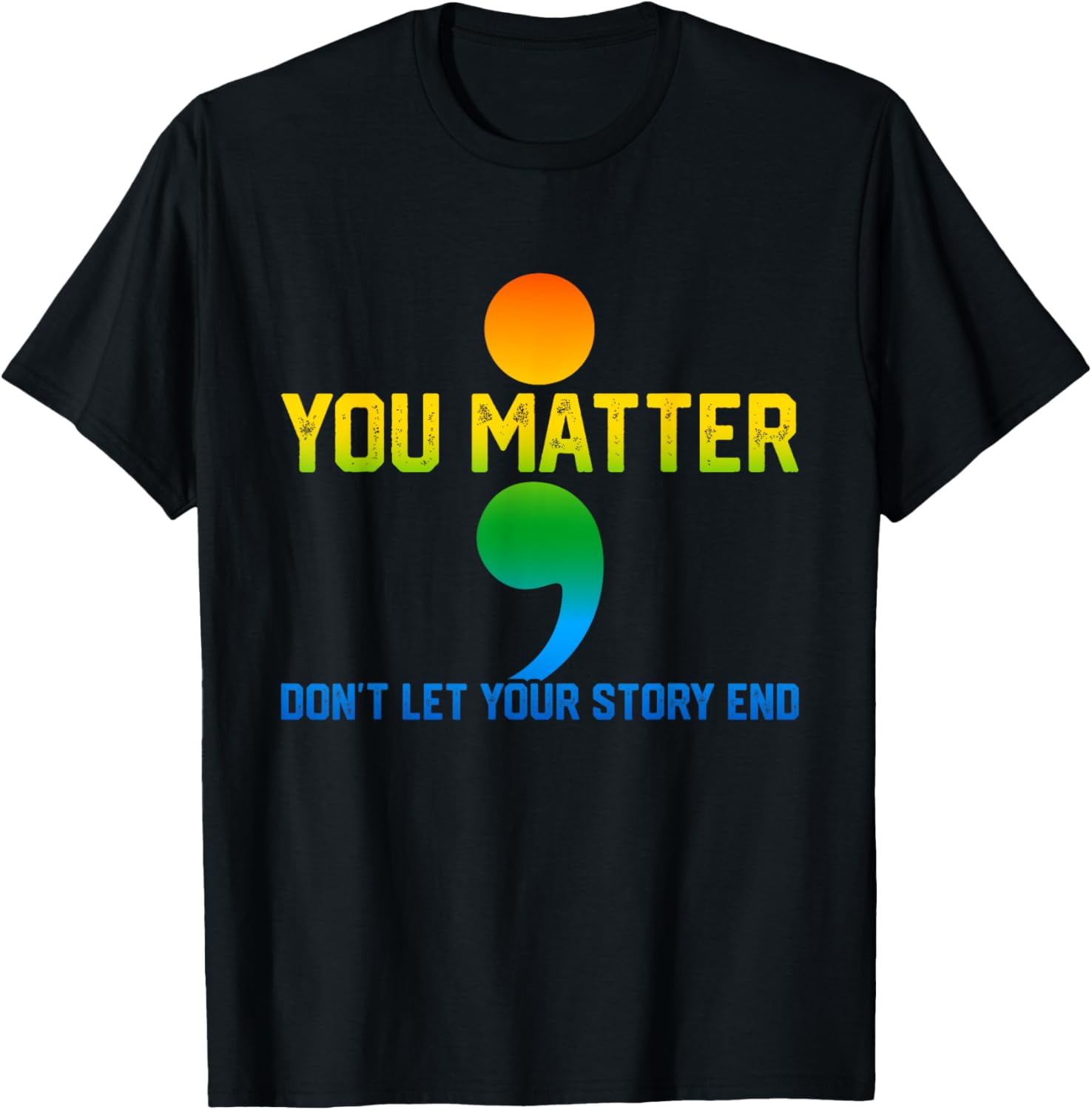 You Matter Awareness Mental Health Month Semicolon T-Shirt - Walmart.com