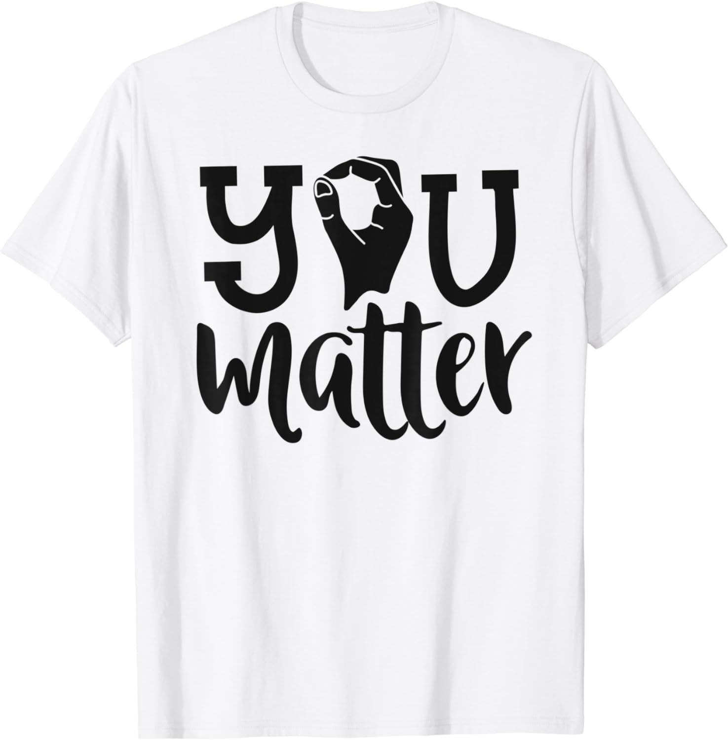 You Matter Deaf Awareness Shirt ASL Sign Language Kindness T-Shirt ...