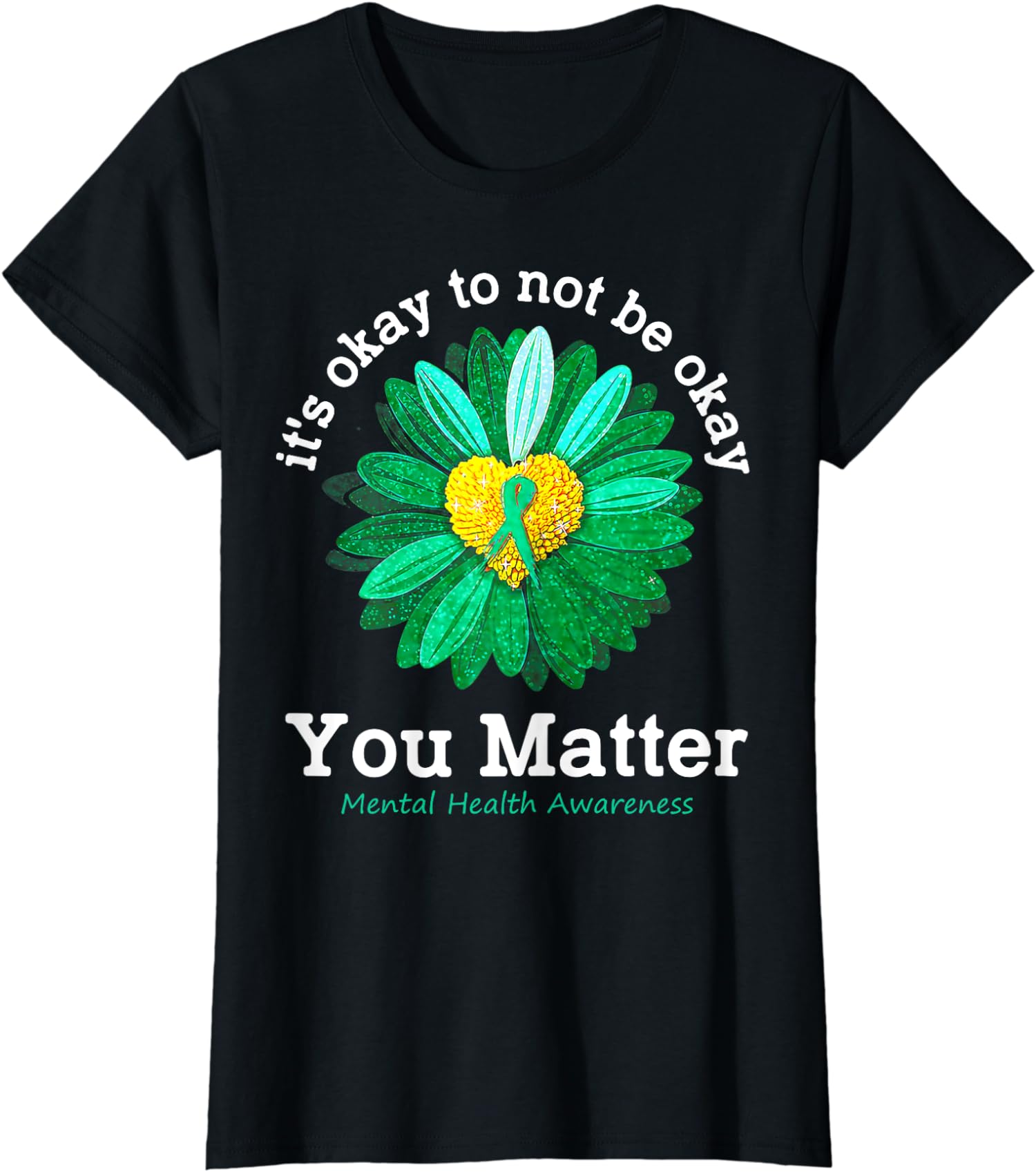 You Matter Green Sunflower Mental Health Awareness Month T-Shirt - Walmart.com