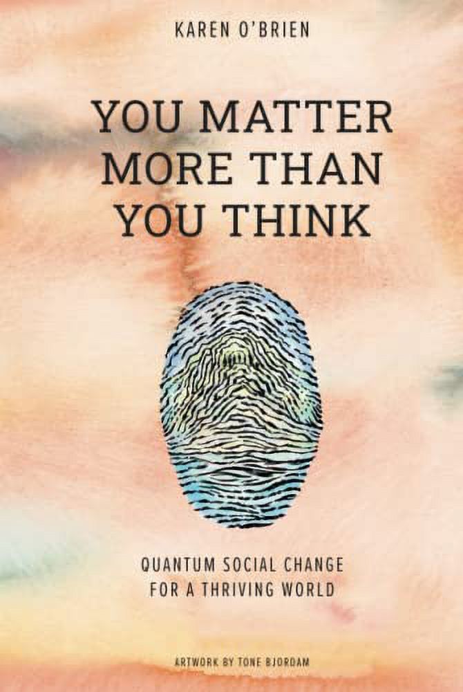 Pre-Owned You Matter More Than You Think: Quantum Social Change for a Thriving World (Hardcover ...
