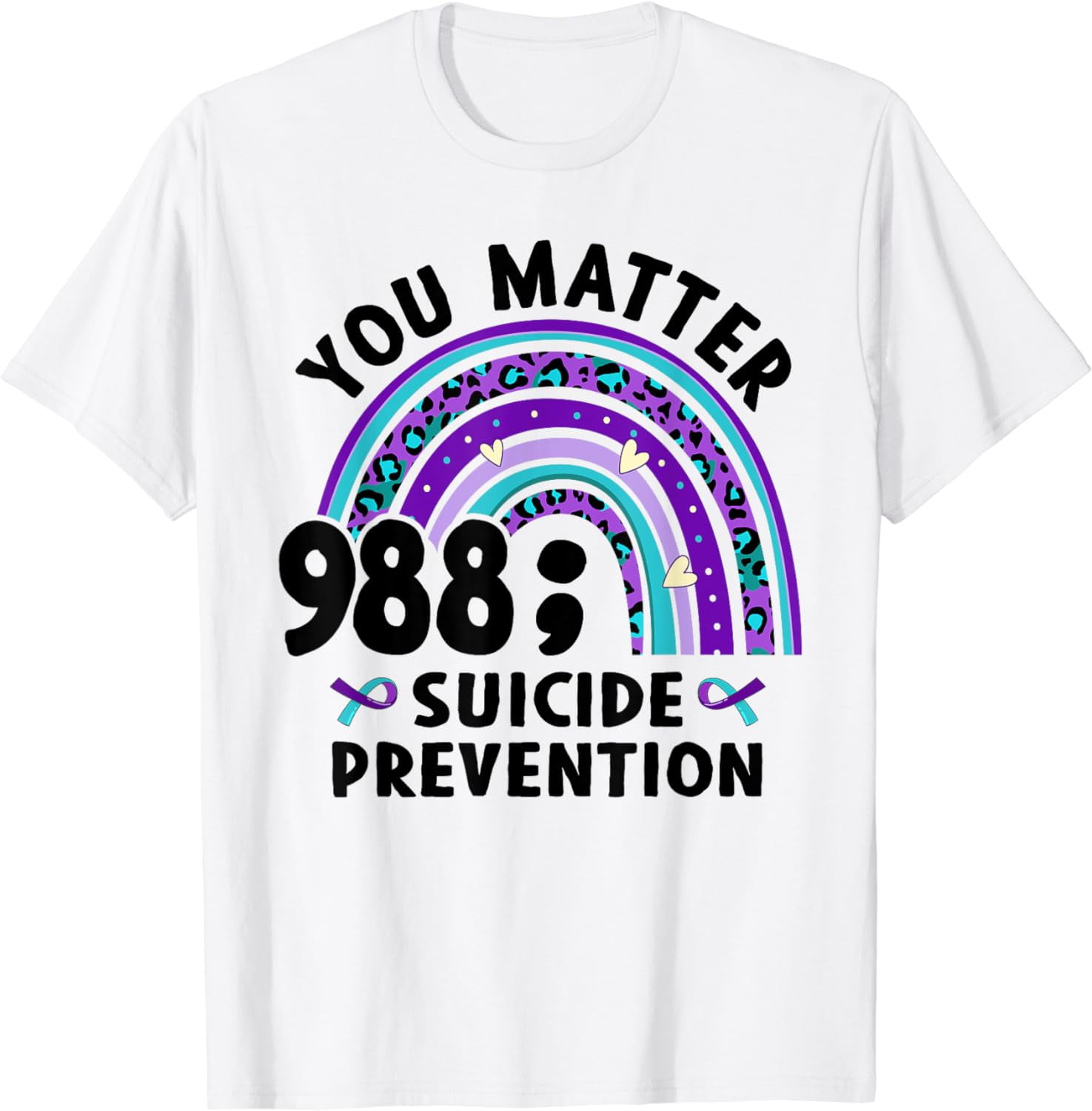 You Matter Semi Colon 988 Suicide Prevention Awareness T-Shirt ...