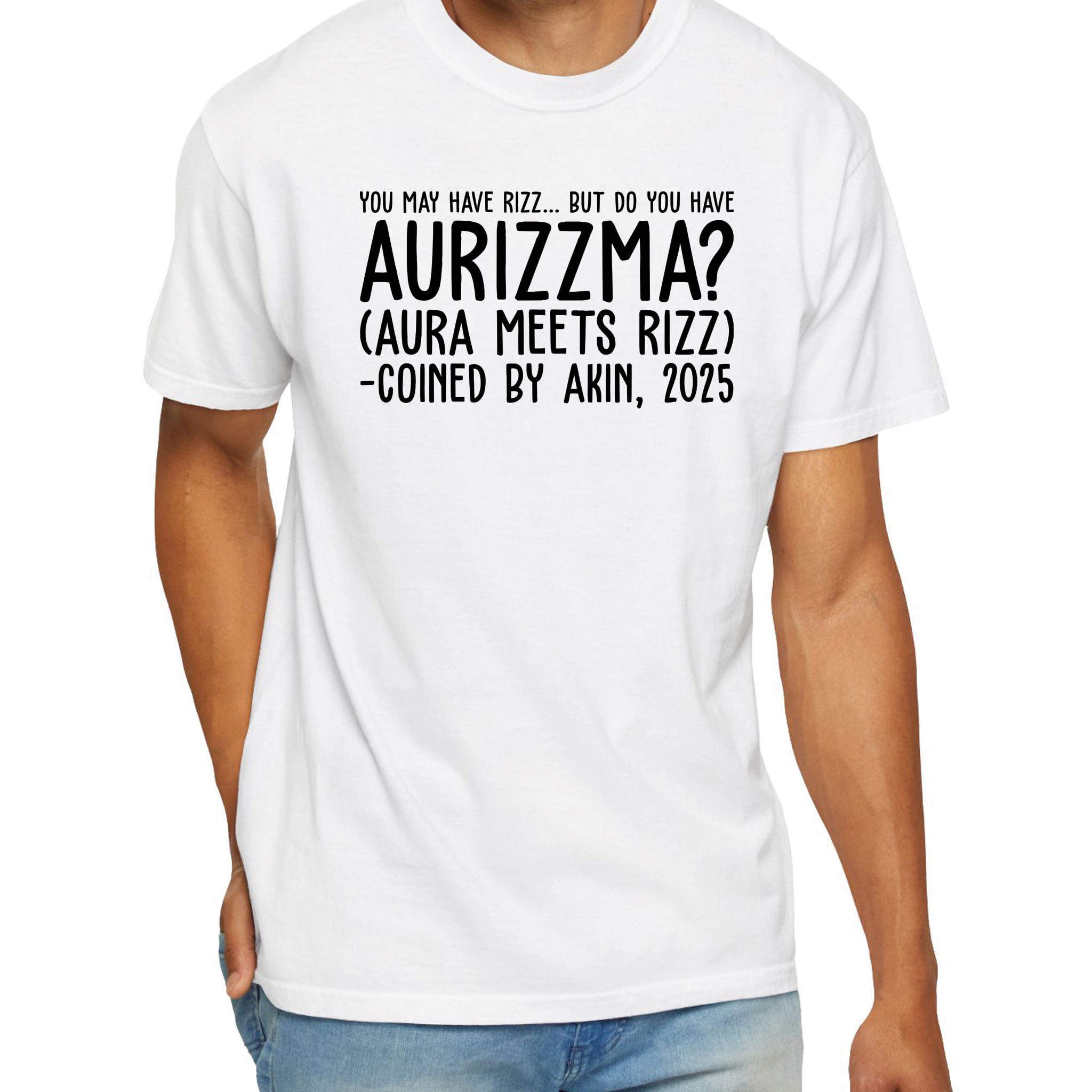 You May Have Rizz But Do You Have Aurizzma T-Shirt - Walmart.com