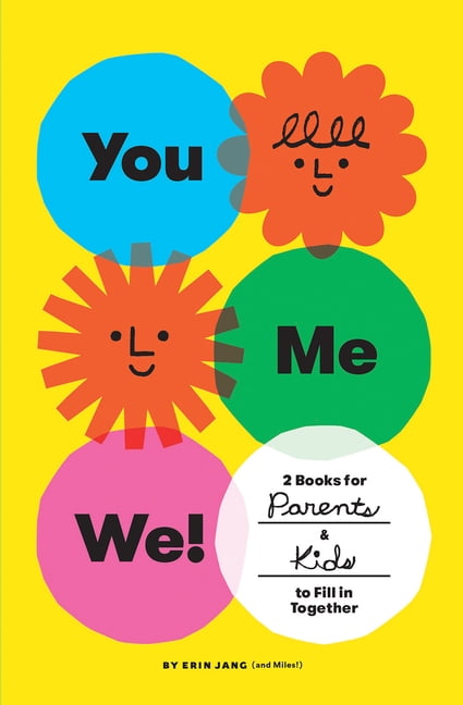 You, Me, We! (Set of 2 Fill-in Books) : 2 Books for Parents and Kids to ...