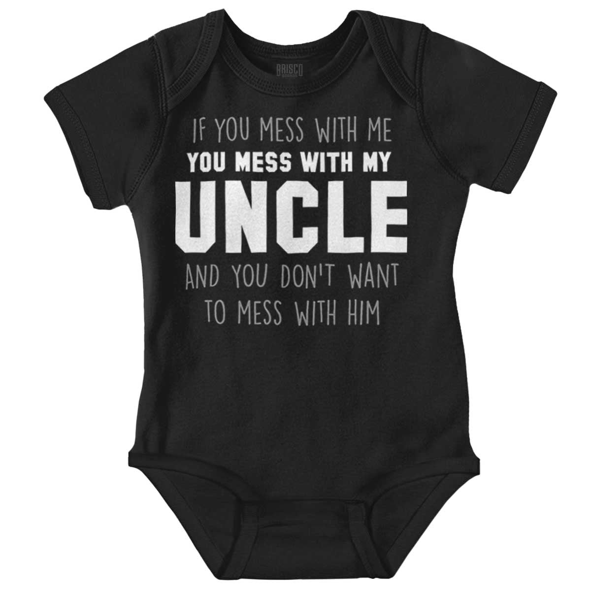 You Mess With My Uncle Romper Boys or Girls Infant Baby Brisco Brands ...