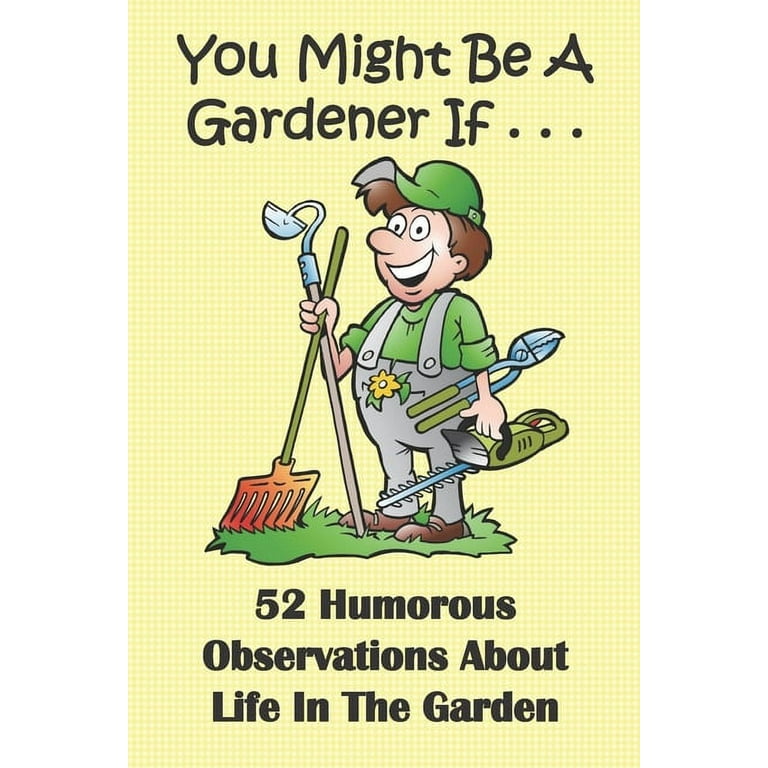Gardening Jokes And Funny Stories | Fasci Garden