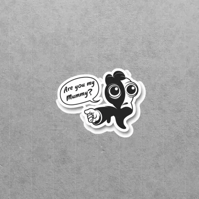 Are You My Mummy? Doctor Who Inspired Sticker For Whoviansphone Decal ...