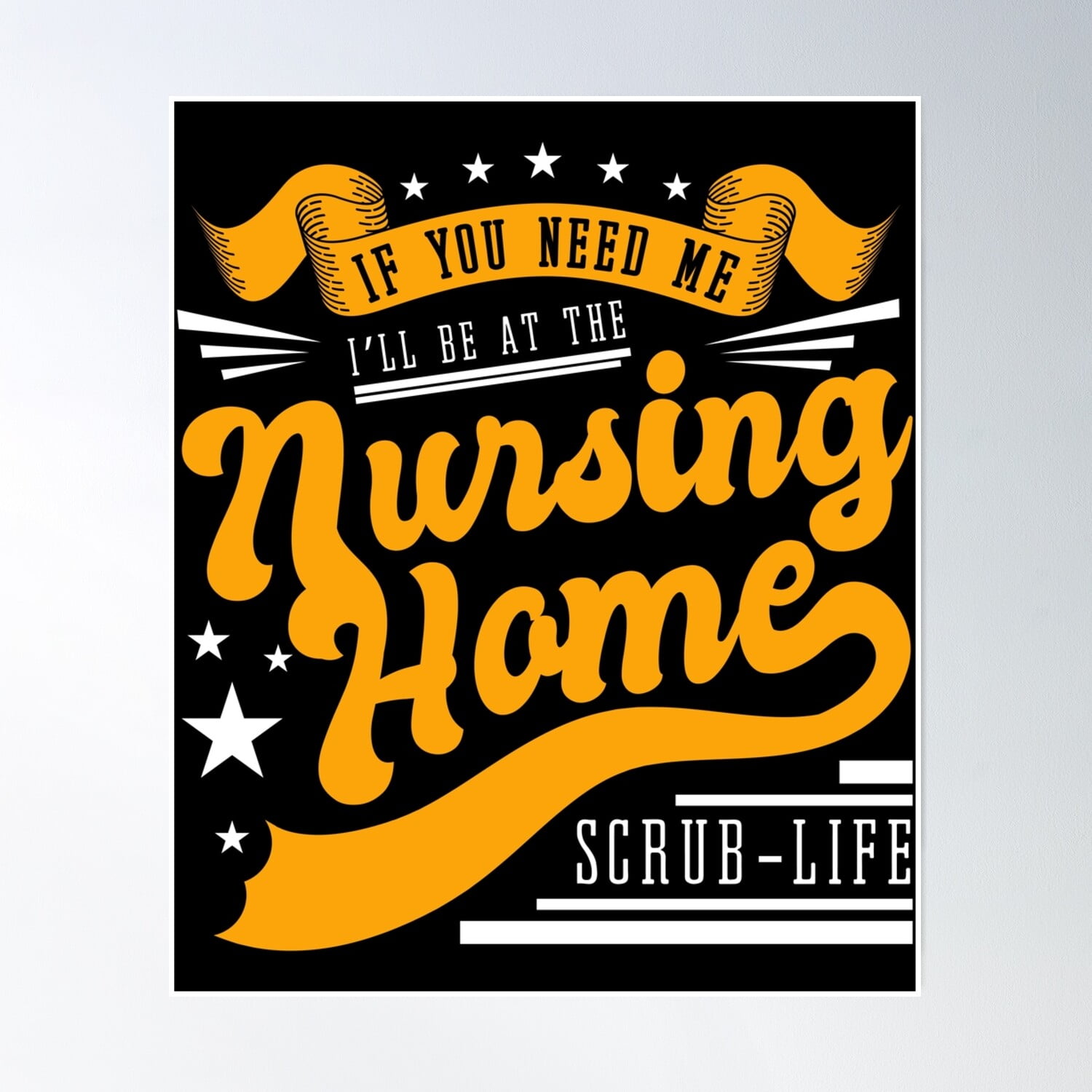 If You Need Me I'Ll Be At The Nursing Home Scrub Life Nurse Operation ...
