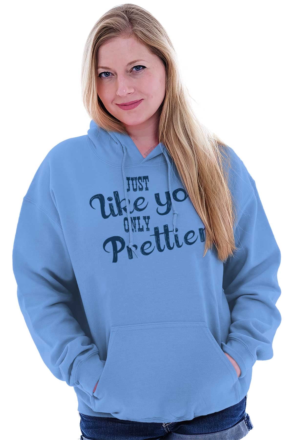 You Only Prettier Country Attitude Hoodie Sweatshirt Women Brisco ...