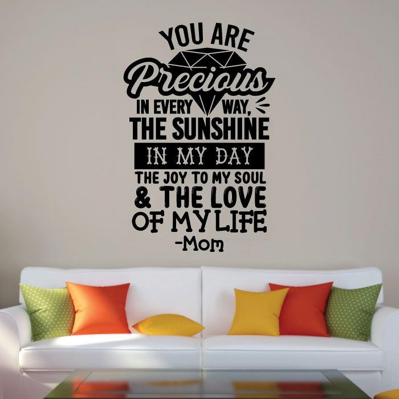 You Are Precious In Every Way The Sunshine In My Day - Mothers Love ...