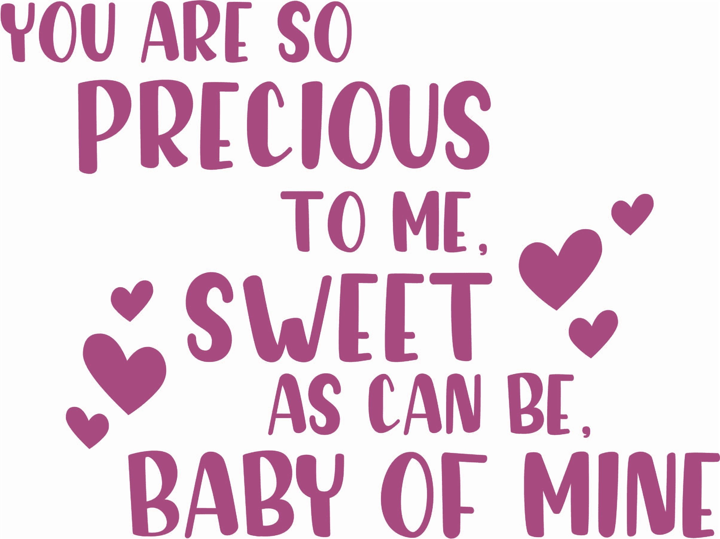 You Are So Precious To Me Newborn Infant Family Lines Baby Appreciation ...