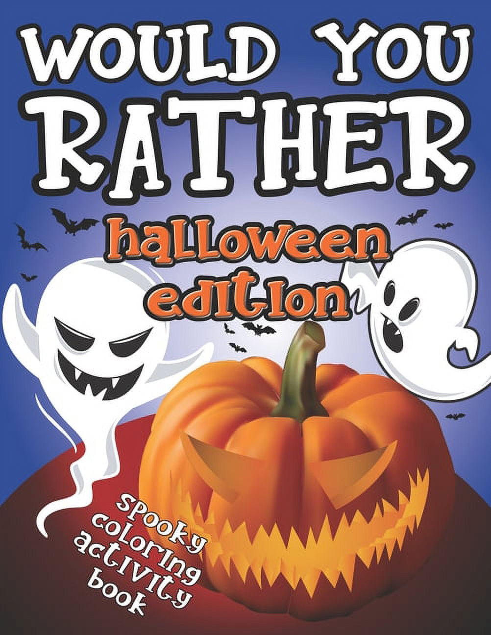 Would You Rather Halloween Edition: Spooky Coloring Activity Book: Fun ...