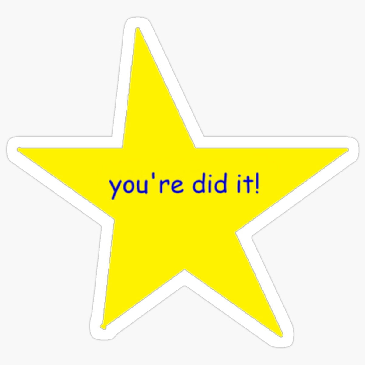 You'Re Did It! Star Sticker. Gift For You - Decorate Laptops, Water ...