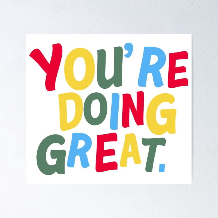 You'Re Doing Great Poster, UNFRAMED-8x12 - Walmart.com