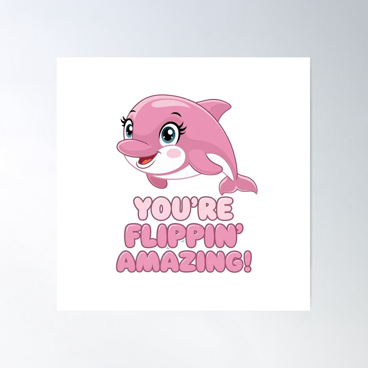 You'Re Flippin' Amazing! Poster Wall Art, Modern Wall Decor For Living ...