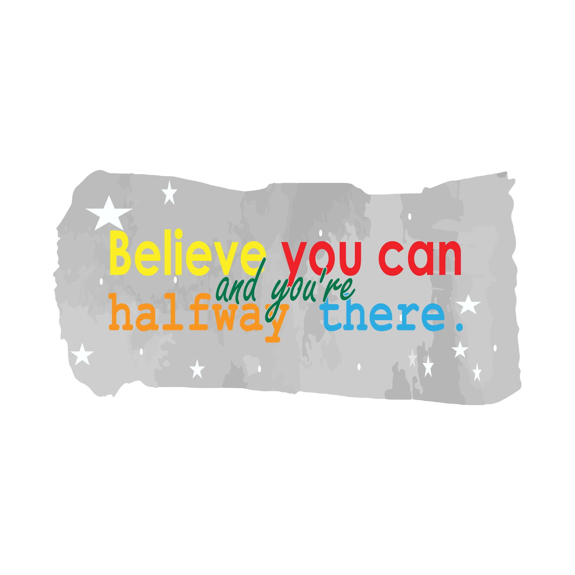 You'Re Half Way There Believe you can Inspirational Quote watercolor ...