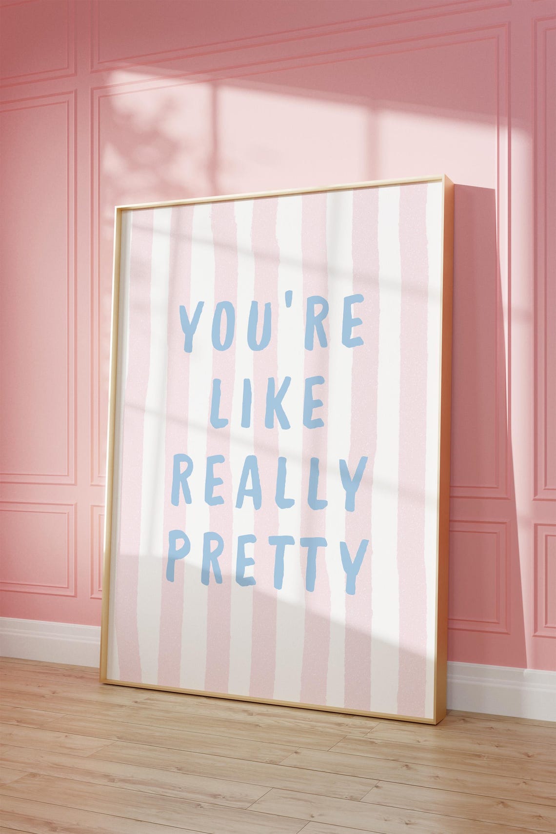 You'Re Like Really Pretty Poster: Pink Blue Dorm Decor, Trendy Wall ...