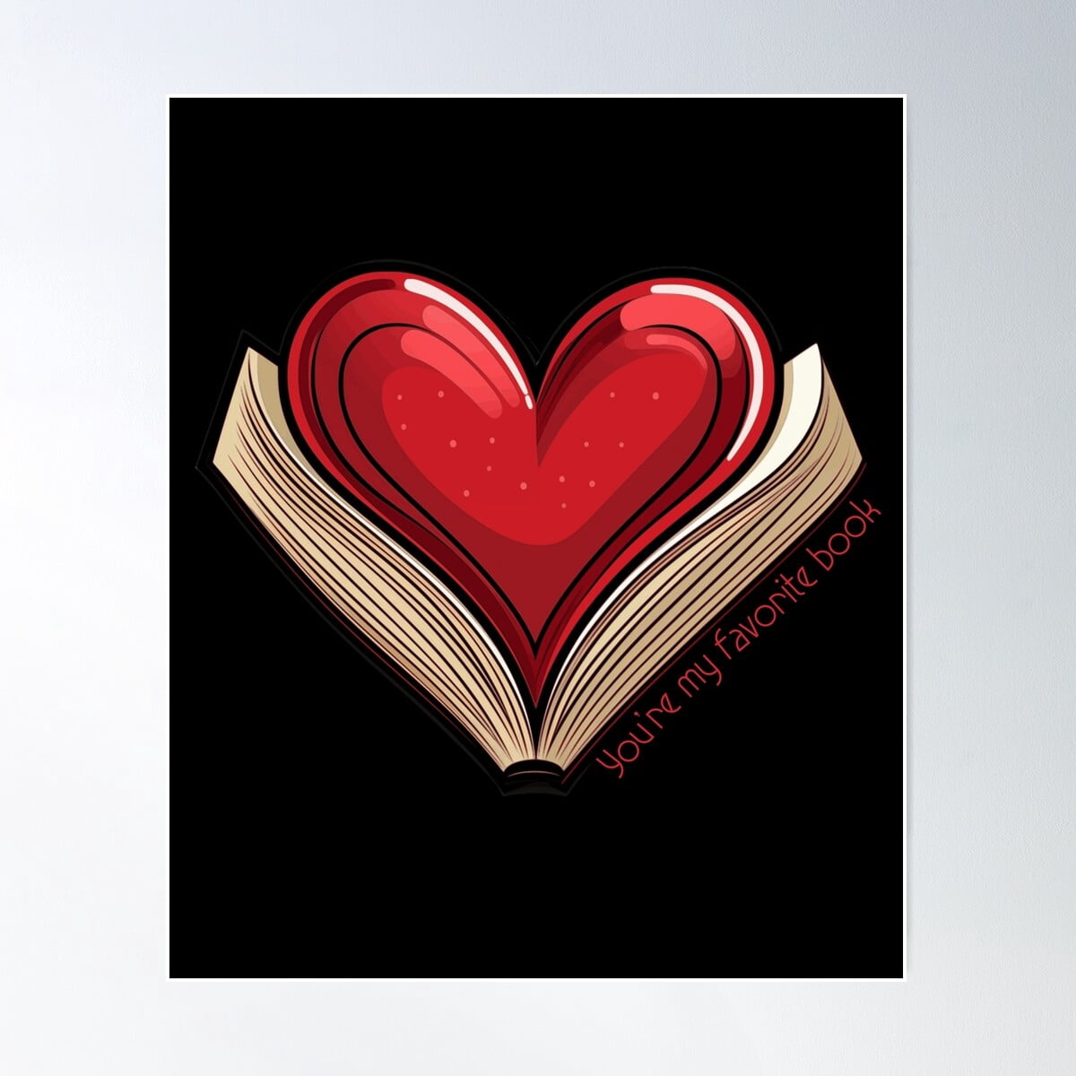 You'Re My Favorite Book - Sweet Valentine'S Day Motto Poster Wall Art ...