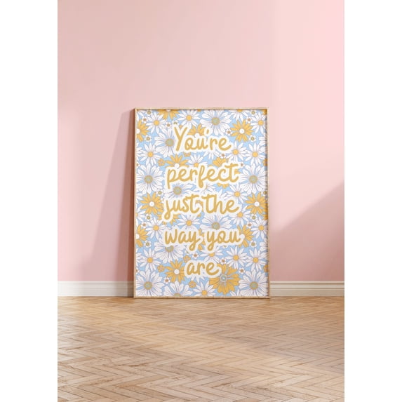You'Re Perfect Just The Way You Are Quote Floral Print Retro Flowers ...