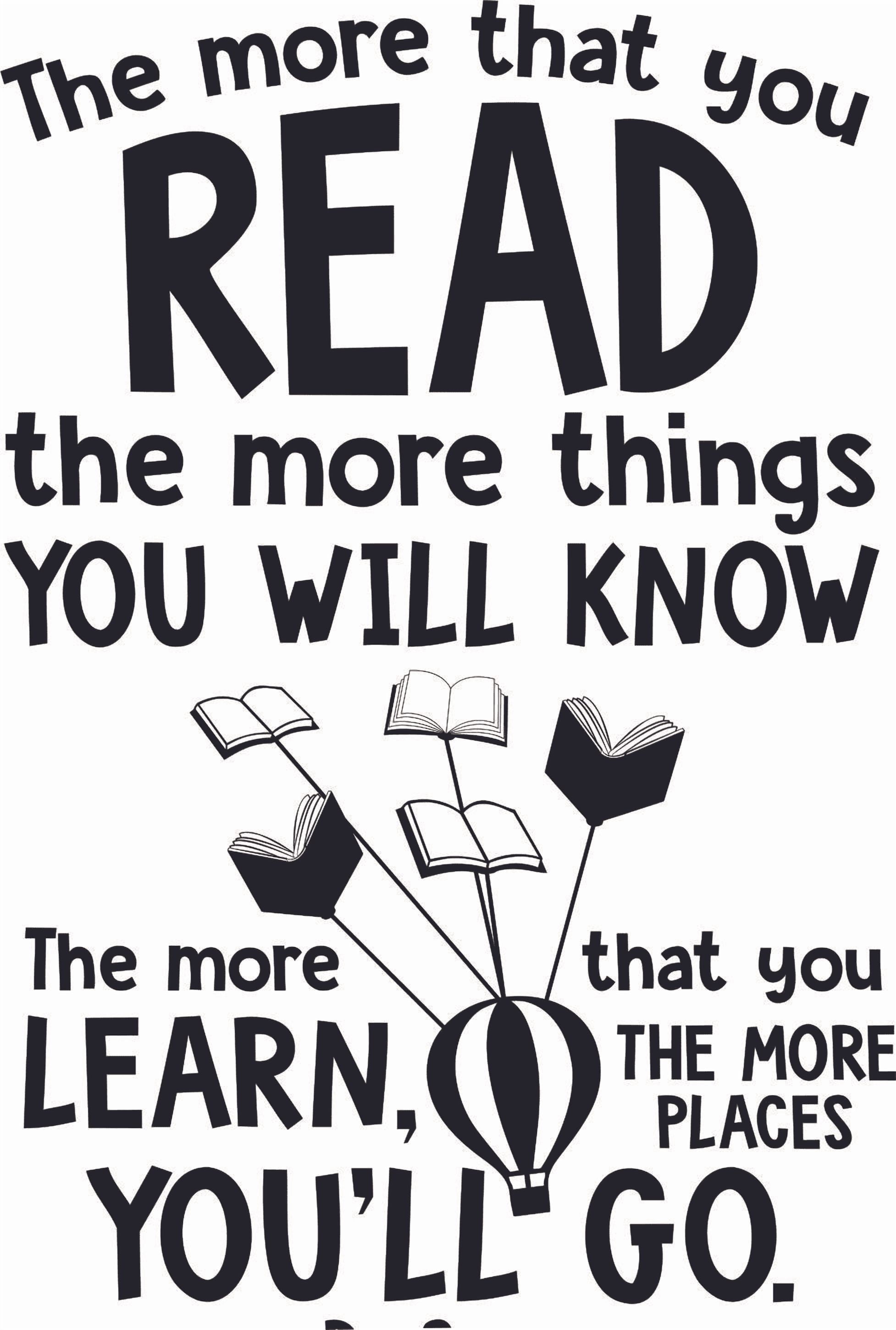 The More You Read Learn Go Famous Book Story Author Inspiring Mantra ...